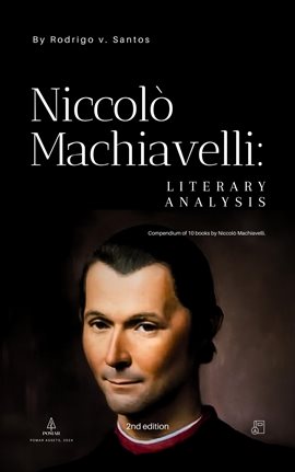 Niccolò Machiavelli: Literary Analysis | Las Vegas-Clark County Library ...